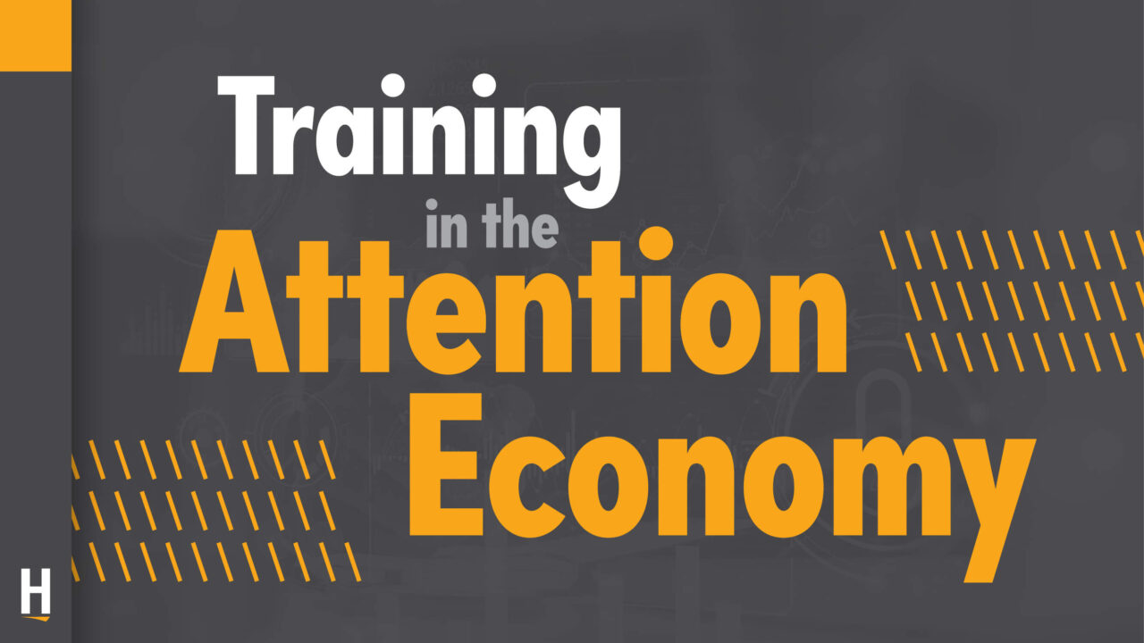 Training in the Attention Economy - HALIGHT