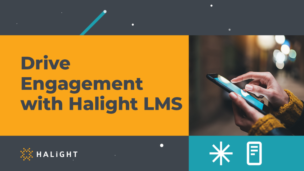 Drive Engagement With Halight LMS - HALIGHT